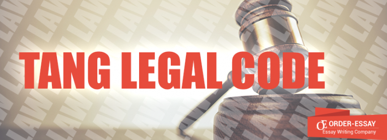 Tang Legal Code Essay Sample | Order-Essay.org